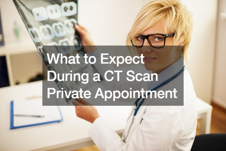 What to Expect During a CT Scan Private Appointment - Sleep and Cognition What to Expect During a CT Scan Private Appointment - Sleep and Cognition